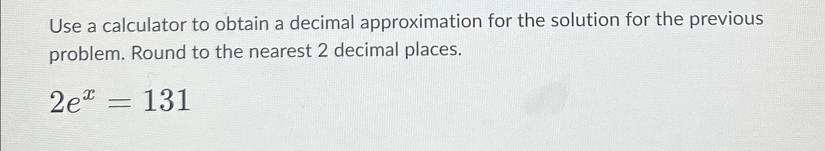 Solved Use a calculator to obtain a decimal approximation | Chegg.com