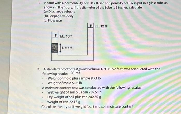 Solved 1. A sand with a permeability of 0.012ft/sec and | Chegg.com