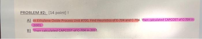 Solved PROBLEM #2: [14 point] ! A) In Ethylene Oxide Process | Chegg.com