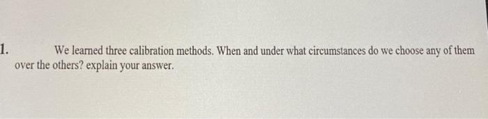 Solved Methods are: Calibration curve method, Standart | Chegg.com