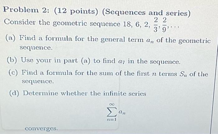 Solved Problem 2: (12 points) (Sequences and series) | Chegg.com