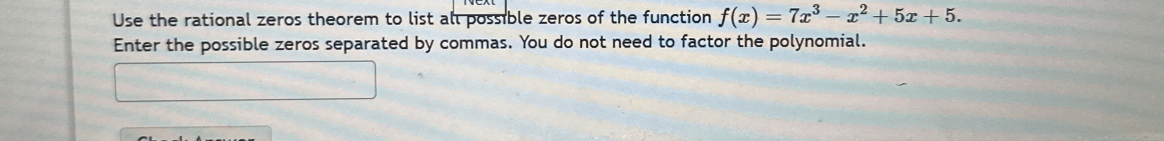 Solved Use the rational zeros theorem to list alt possible | Chegg.com