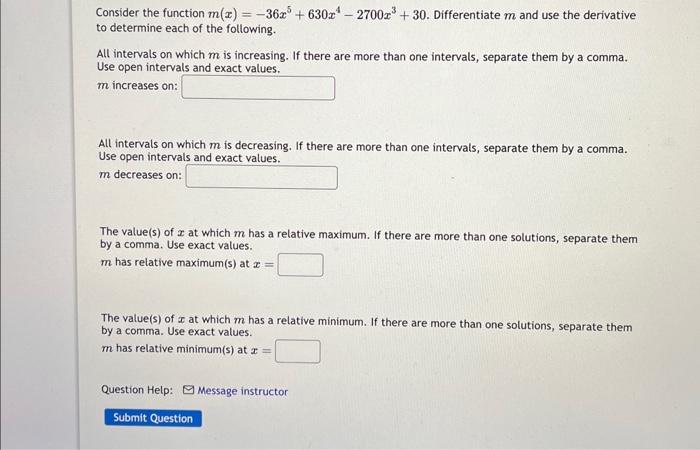 Solved Consider the function m(x)=−36x5+630x4−2700x3+30. | Chegg.com