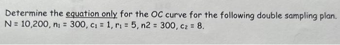 Solved Determine the equation only for the OC curve for the | Chegg.com