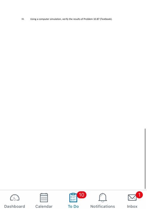 Solved IV Using a computer simulation, verify the results of | Chegg.com