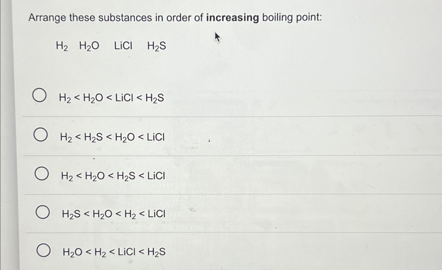 Solved Arrange these substances in order of increasing | Chegg.com
