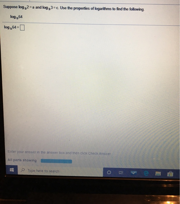 Solved Suppose log 2=a and log ,3=c. Use the properties of | Chegg.com