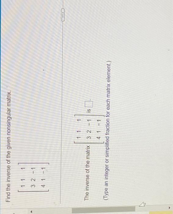 Solved Find the inverse of the given nonsingular matrix. | Chegg.com