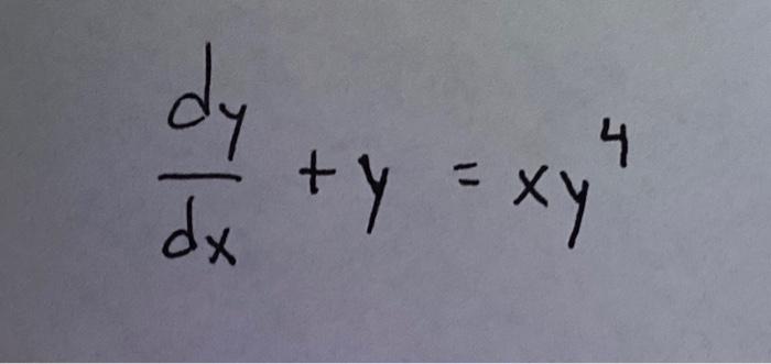 Solved dxdy+y=xy4 | Chegg.com