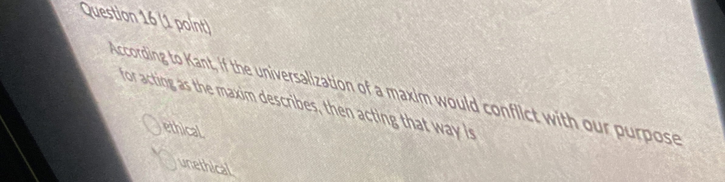 Solved Question 16 (1 ﻿polnt)According to Kant tit the | Chegg.com