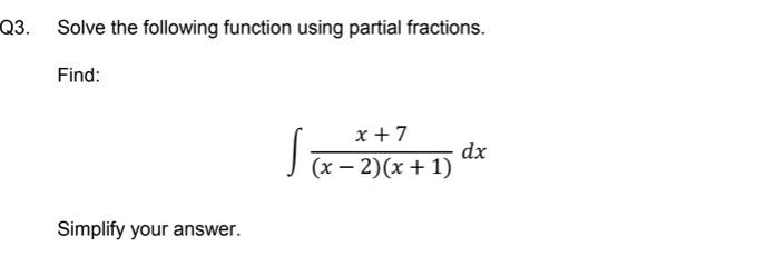 Solved 3. Solve the following function using partial | Chegg.com