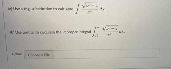 Solved Vx² - 2 (a) Use a trig. substitution to calculate dx. | Chegg.com