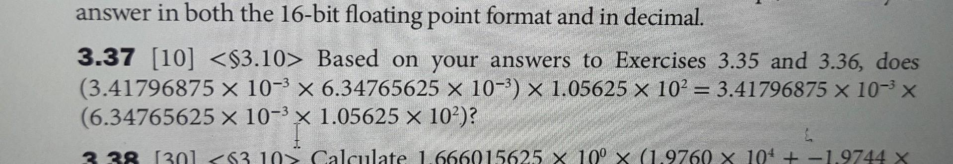 Solved answer in both the 16-bit floating point format and | Chegg.com