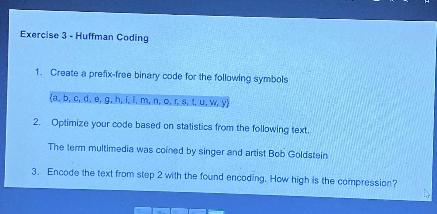Solved Exercise 3 ﻿huffman Codingcreate A Prefix Free 