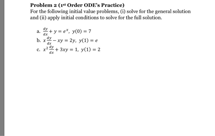 Solved Problem 2 (1st Order ODE's Practice) For the | Chegg.com