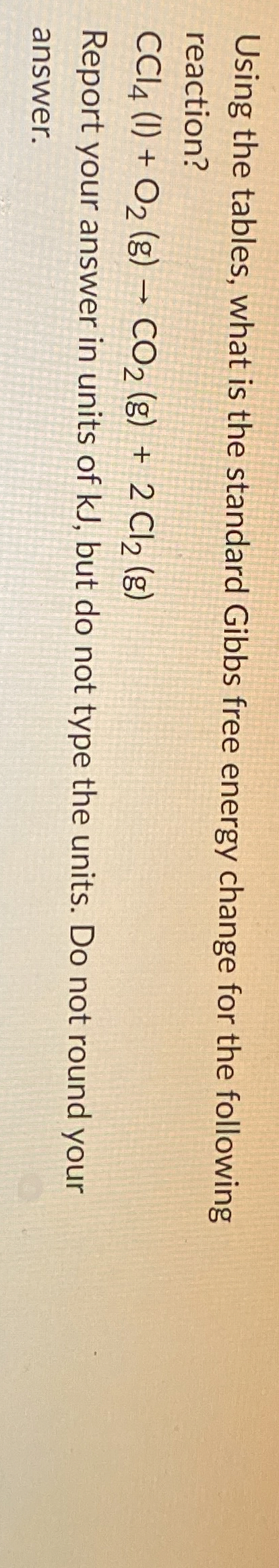 Solved Using the tables, what is the standard Gibbs free | Chegg.com
