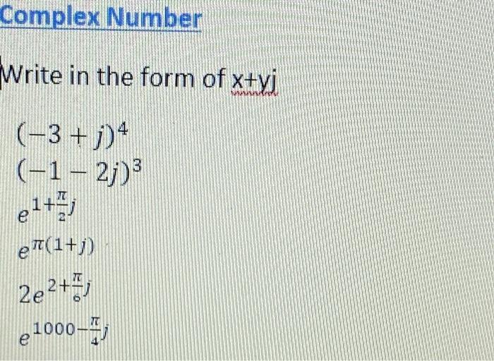 Solved Complex Number Write in the form of x+yj (-3+14 | Chegg.com