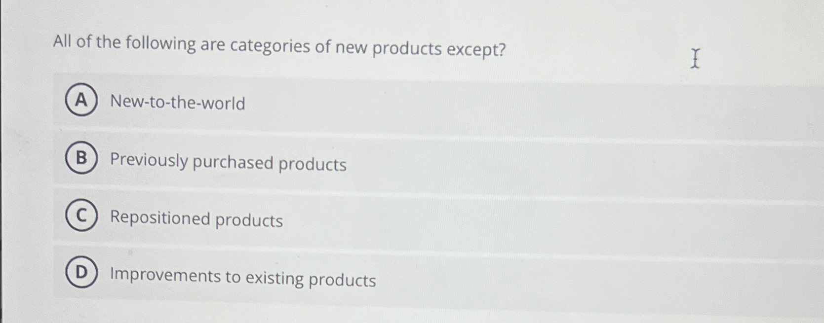 Solved All of the following are categories of new products | Chegg.com