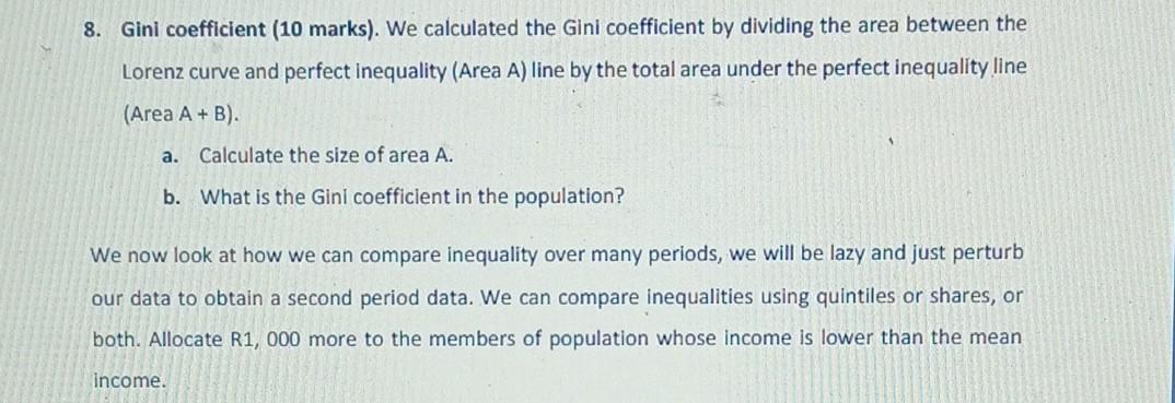 Solved 8. Gini coefficient ( 10 marks). We calculated the | Chegg.com