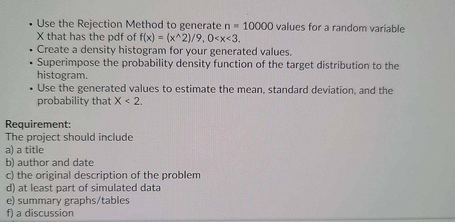 Solved Use the Rejection Method to generate n 10000 values | Chegg.com