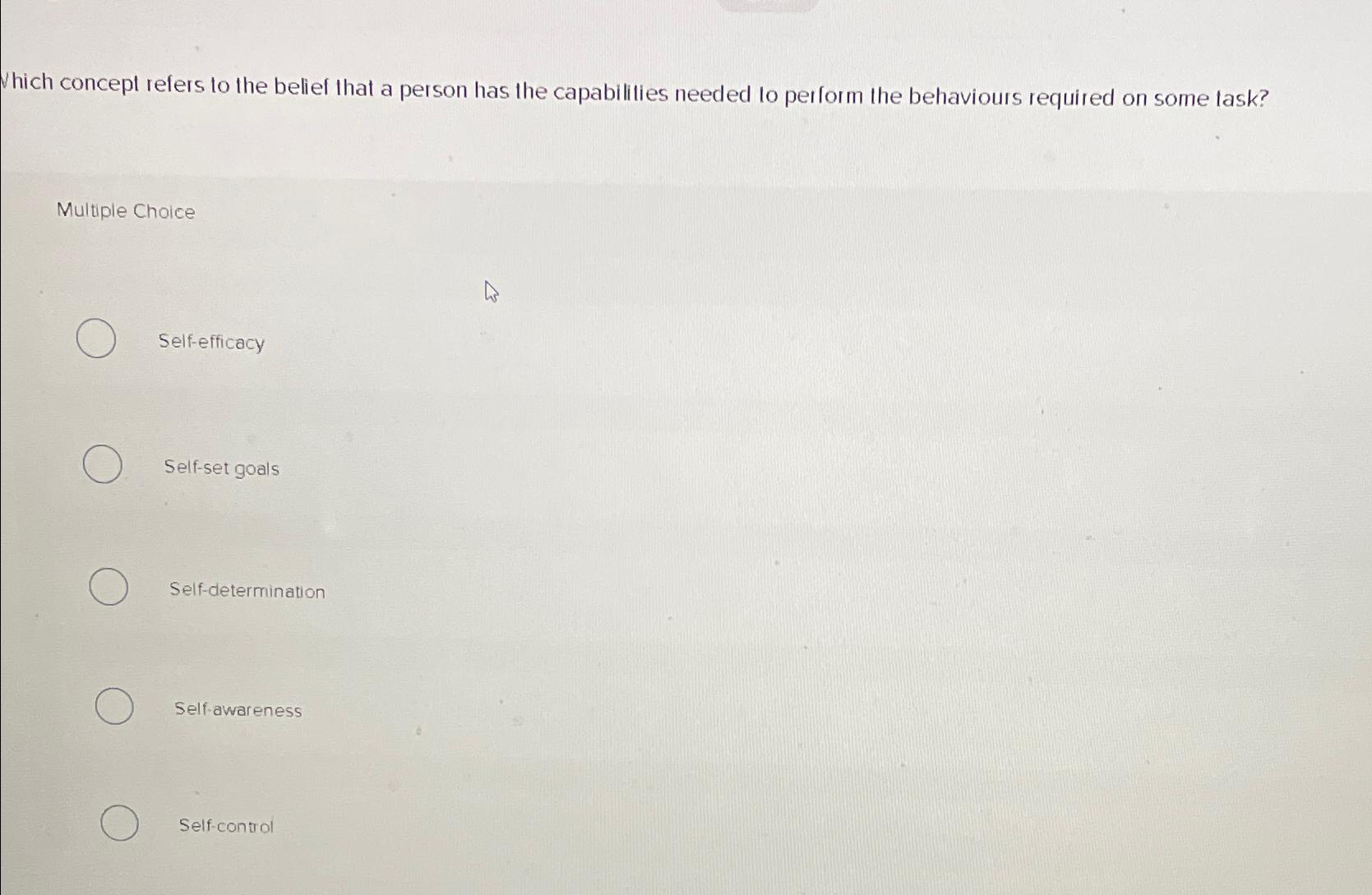 Solved Which concept refers to the belief that a person has | Chegg.com