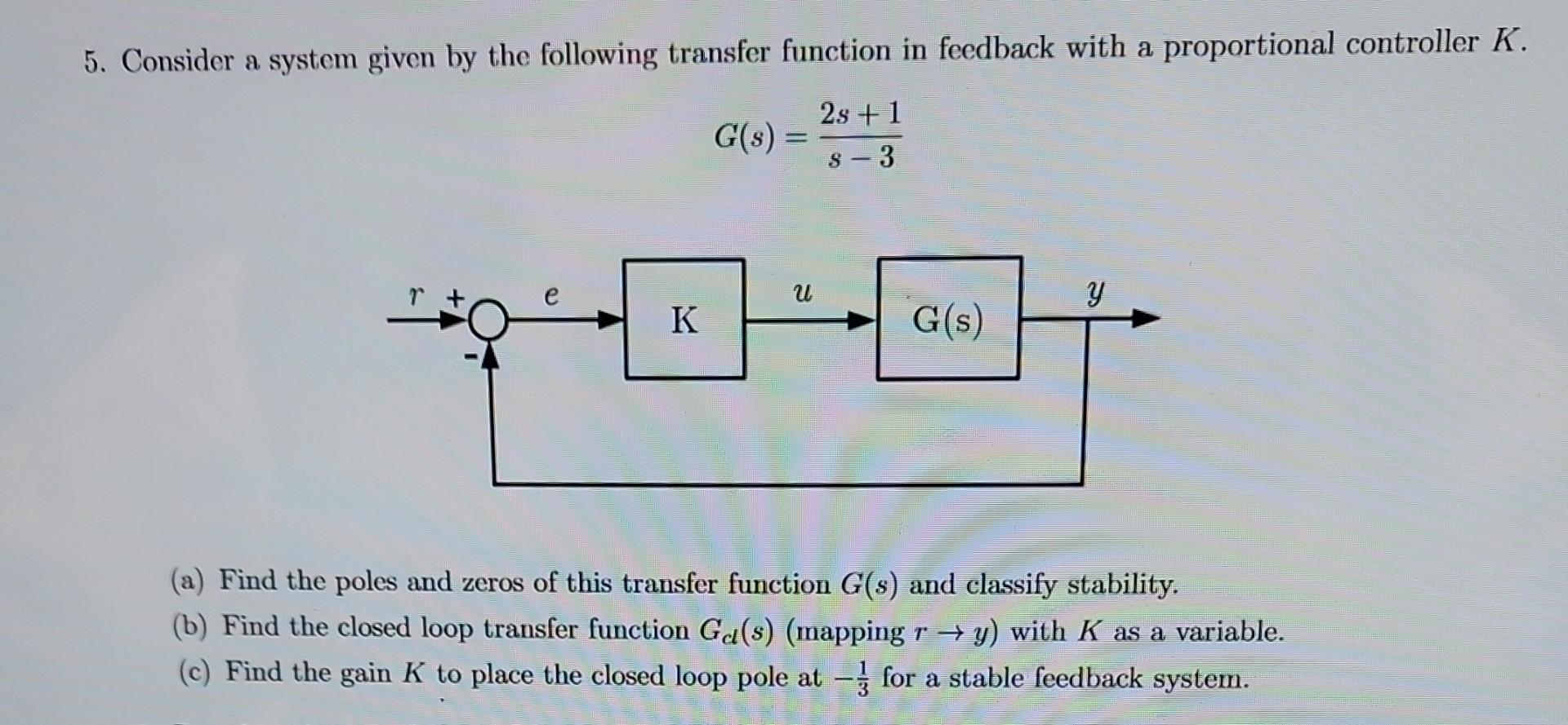 Solved 5. Consider a system given by the following transfer | Chegg.com