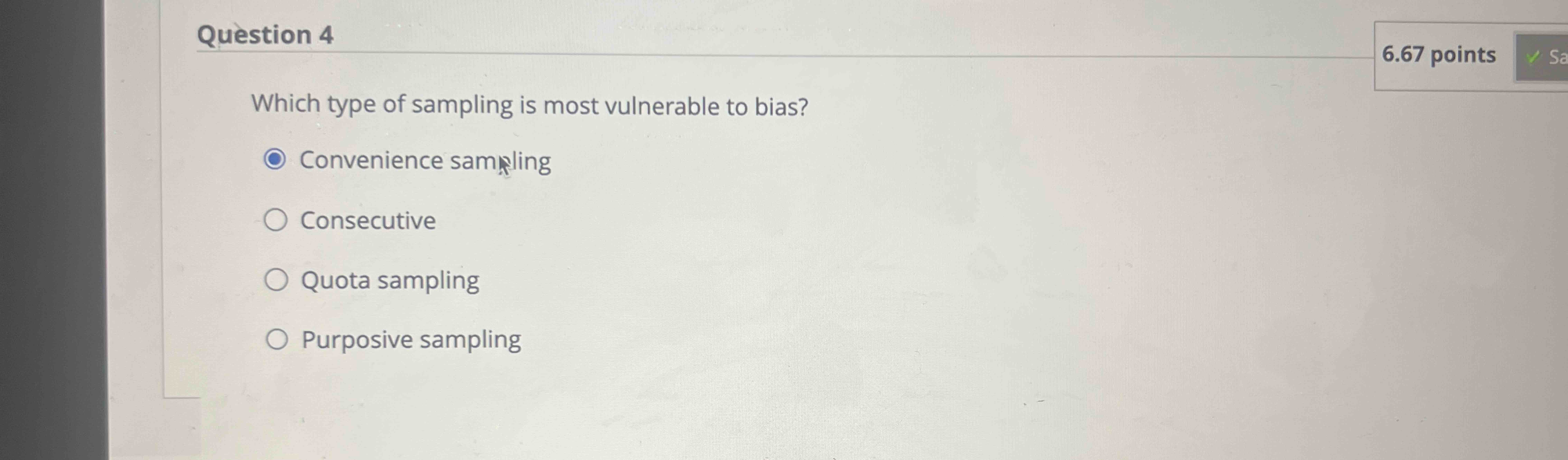 Solved Question 4Which type of sampling is most vulnerable | Chegg.com