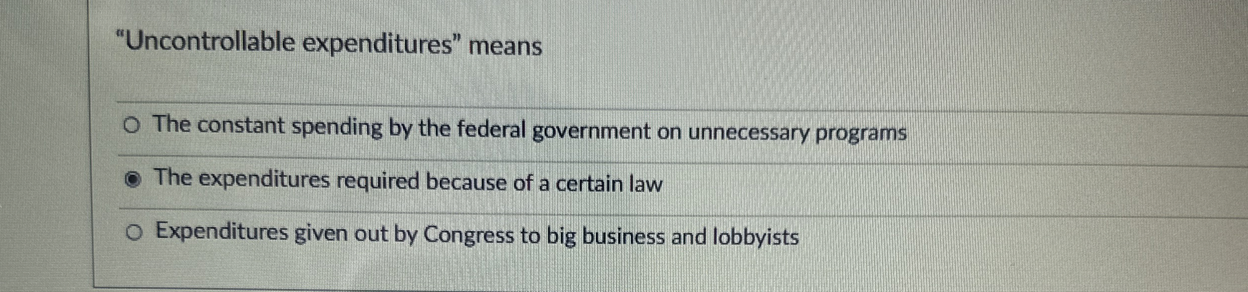 Solved "Uncontrollable expenditures" meansThe constant | Chegg.com
