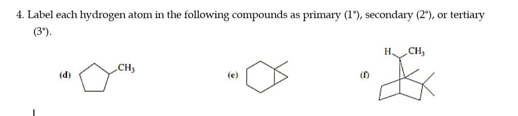 Solved 4. Label each hydrogen atom in the following | Chegg.com