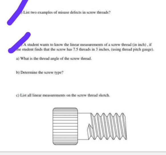 Solved List two examples of misuse defects in screw threads? | Chegg.com