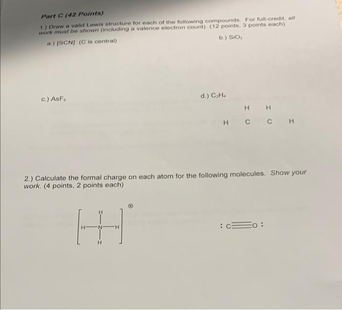 Solved Part C (42 Points) 1.) Draw a valid Lewis structure | Chegg.com