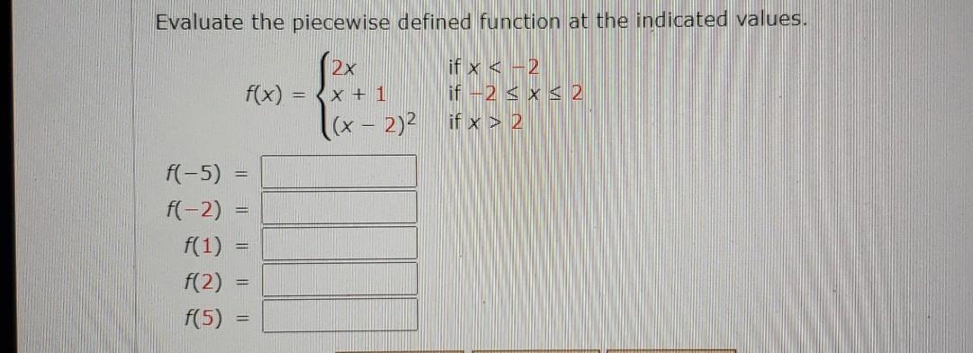 Solved Evaluate the piecewise defined function at the | Chegg.com