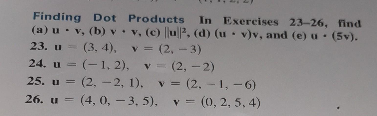 Solved Finding Dot Products In Exercises 23-26, fi (a) u⋅v, | Chegg.com