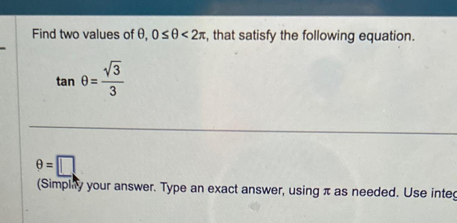 Solved Find two values of θ,0≤θ