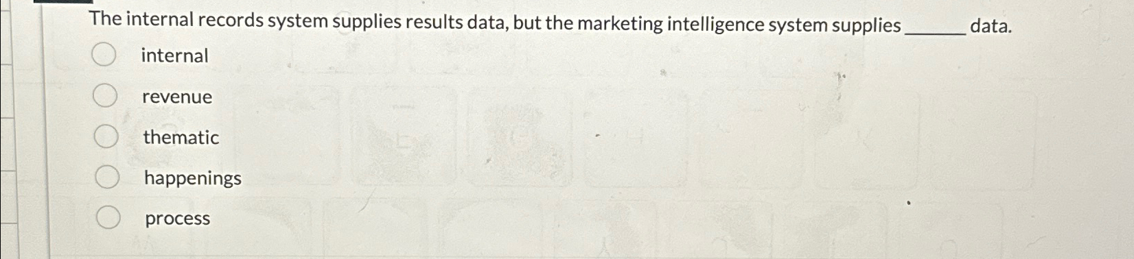 Solved The internal records system supplies results data, | Chegg.com