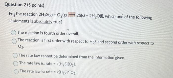 Solved Fof the reaction 2H2 S( g)+O2( g)→2 S( s)+2H2O(l), | Chegg.com