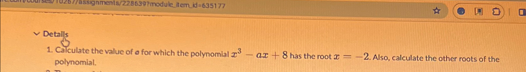 Solved Calculate the value of a for which the polynomial | Chegg.com Solved Calculate the value of a for which the polynomial | Chegg.com