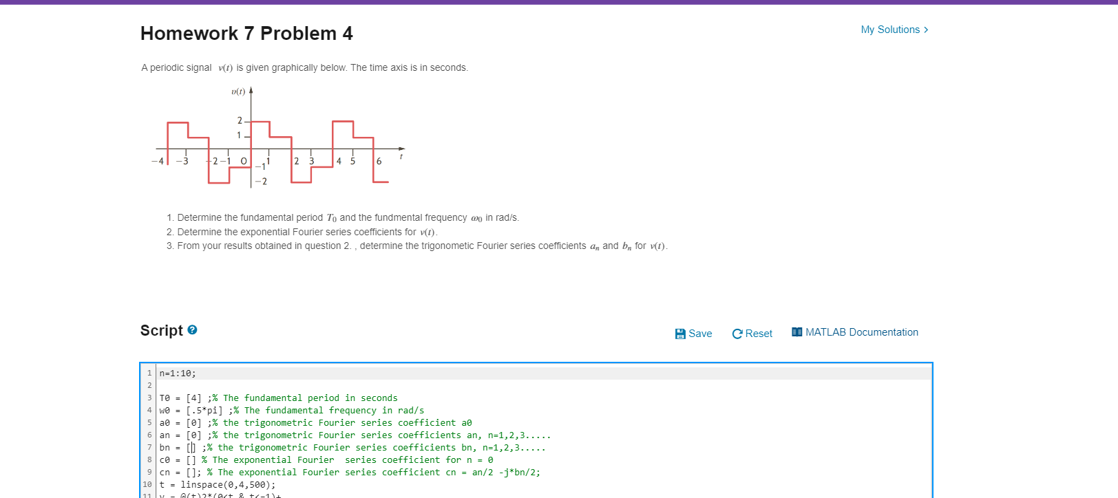 Solved Homework 7 ﻿Problem 4A periodic signal v(t) ﻿is given | Chegg.com