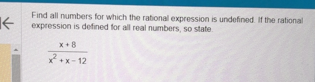 Solved Find all numbers for which the rational expression is | Chegg.com