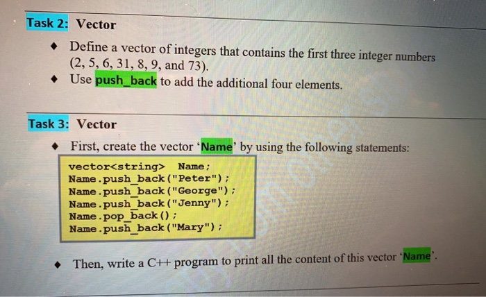 Solved Task 2: Vector • Define a vector of integers that | Chegg.com