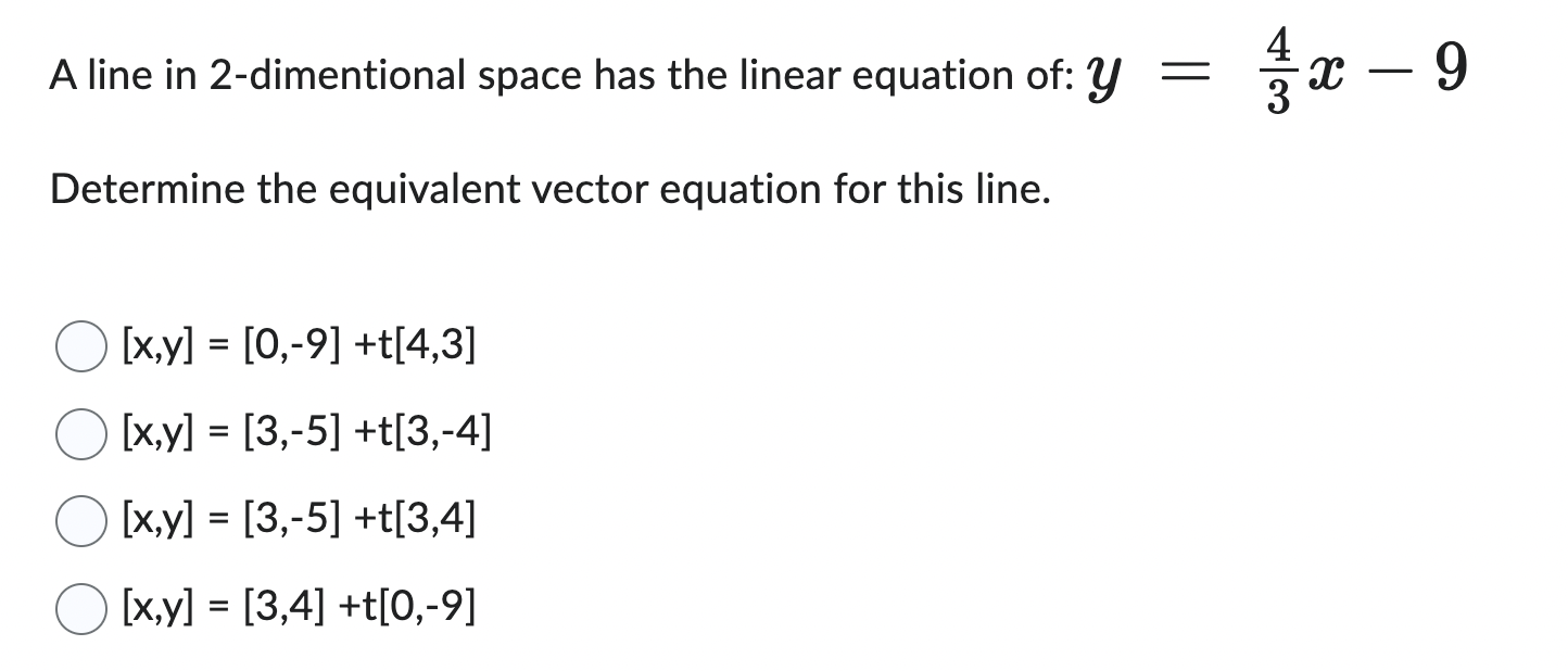 Solved A line in 2-dimentional space has the linear equation | Chegg.com