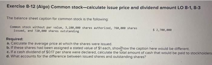 Solved Exercise 8−12 (Algo) Common stock-calculate issue | Chegg.com