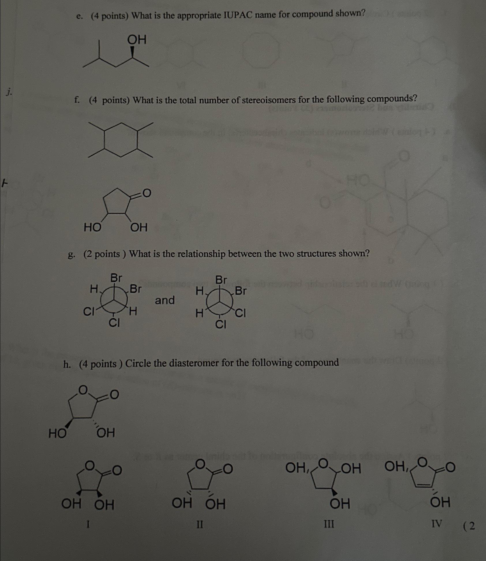 Solved e. (4 ﻿points) ﻿What is the appropriate IUPAC name | Chegg.com