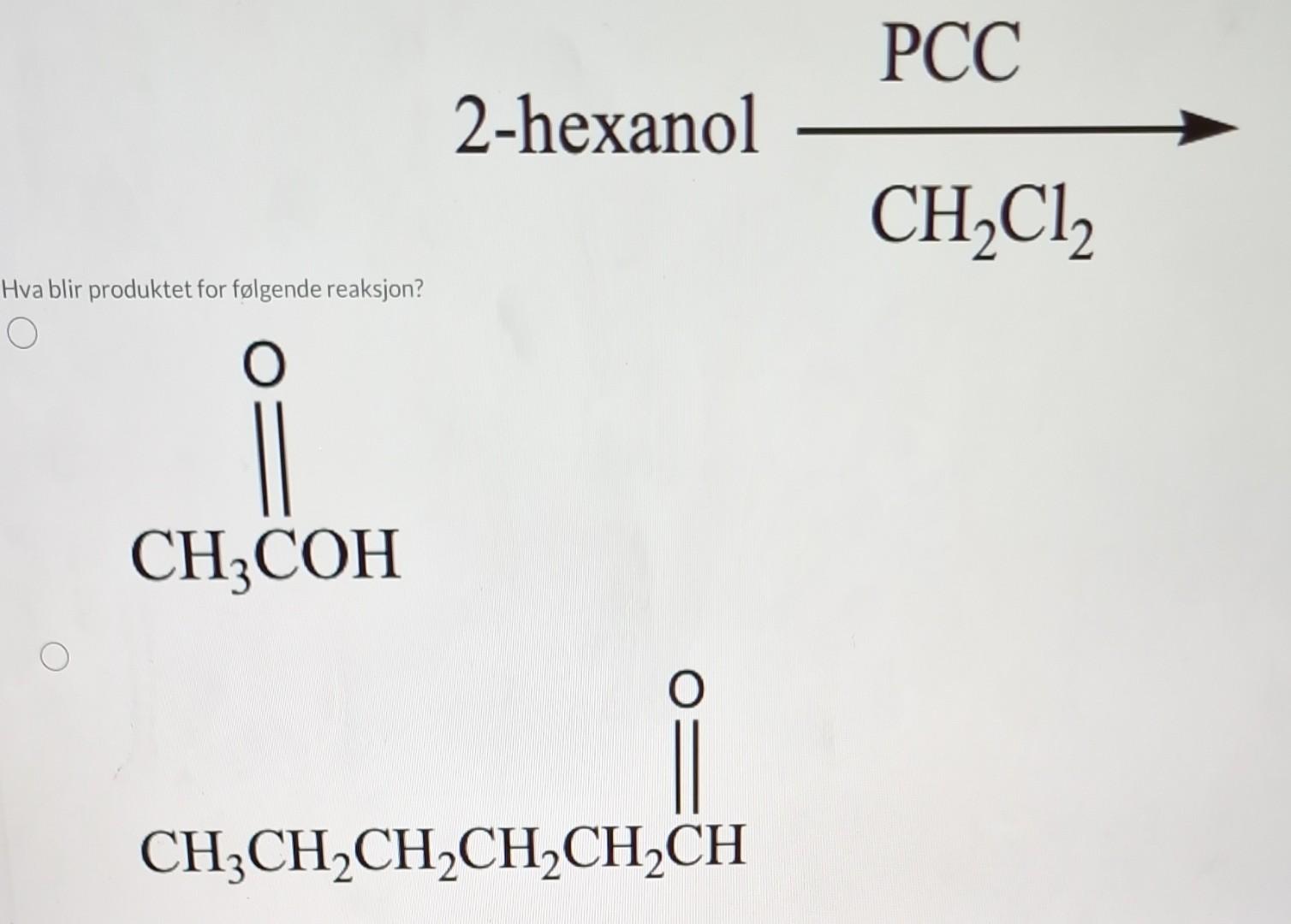 Solved 2-hexanol CH2Cl2 | Chegg.com