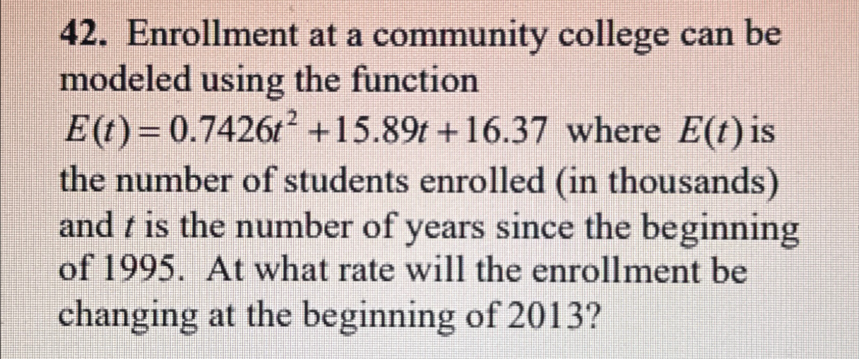 Solved Enrollment at a community college can be modeled | Chegg.com