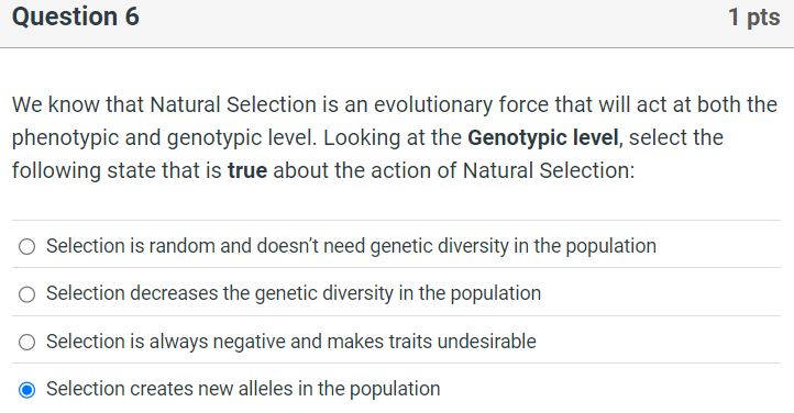 Solved Question 6We know that Natural Selection is an | Chegg.com