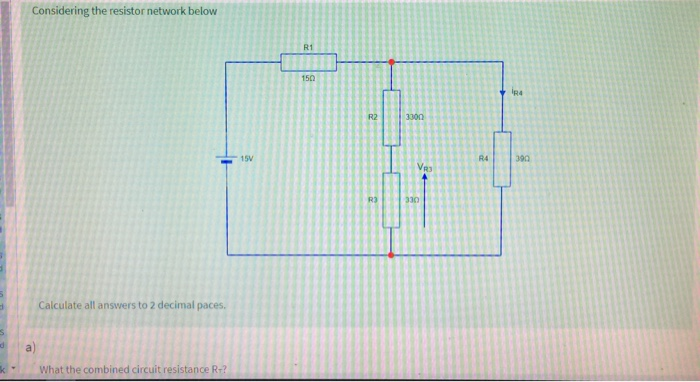 Solved Considering the resistor network below Calculate all | Chegg.com