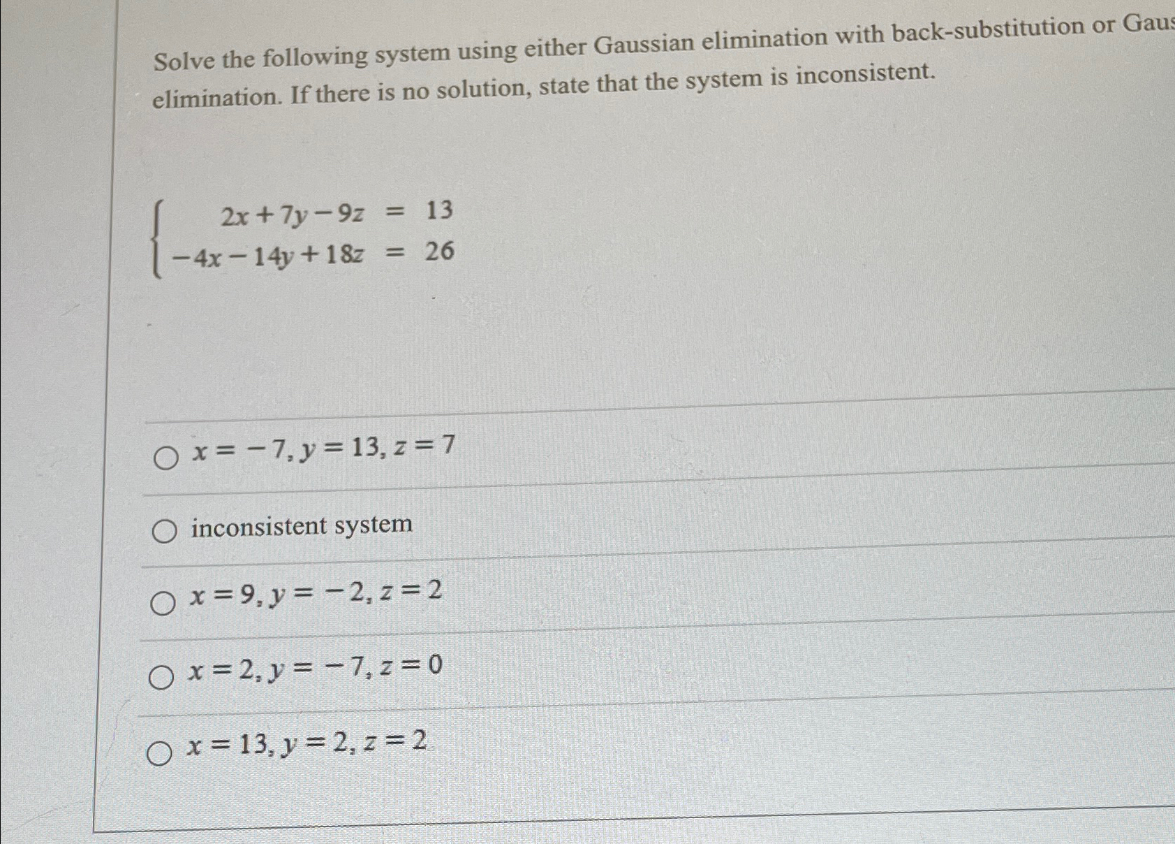 Solved Solve the following system using either Gaussian | Chegg.com