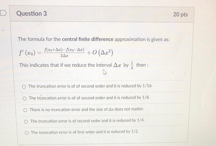 Solved Question 3 20 pts The formula for the central finite | Chegg.com