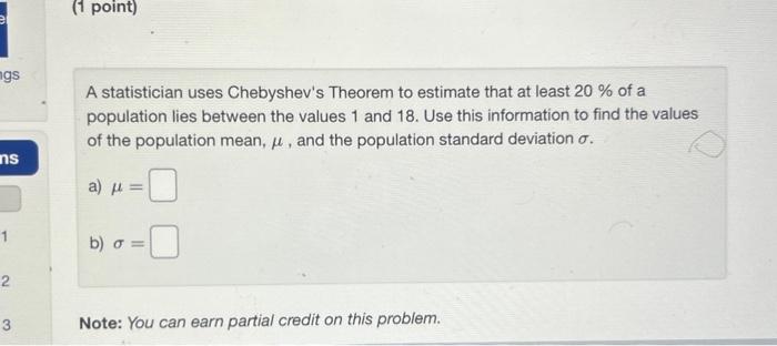 Solved A statistician uses Chebyshev's Theorem to estimate | Chegg.com